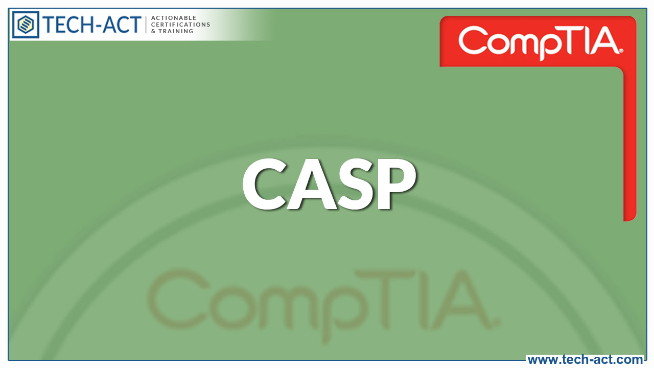 CompTIA | CASP Certification | Tech-Act