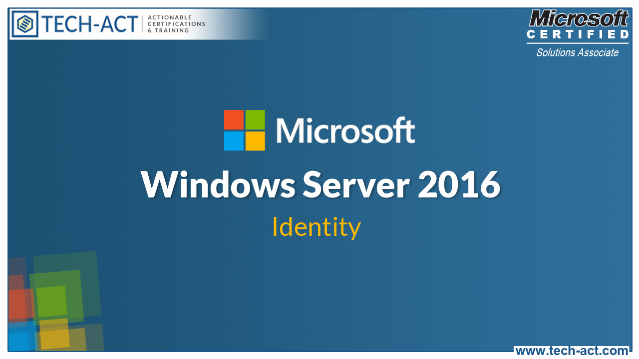 MS Windows Server 2016 Certification Course | MCSA - TECH-ACT