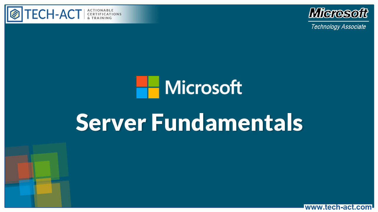 Windows Server Administration Fundamentals Certification - TECH-ACT