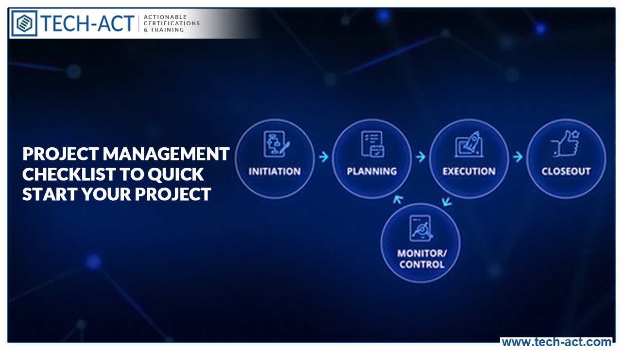 Project Management Checklist To Quick Start Your Project | Tech-Act